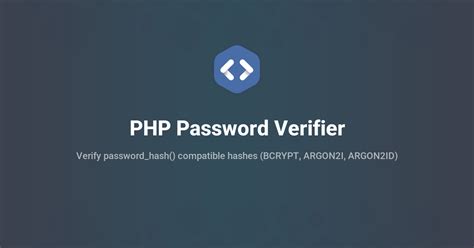 Php Password Verifier Verify Passwordhash Hashes