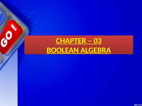 Chapter 3 Computer Boolean Algebra 2 1 Pptx