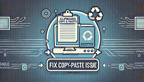 Vmware Workstation 가상머신에서 클립보드 복사 붙여넣기 안될 때 설정 방법 인포헬풀