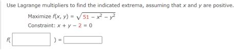 solved use lagrange multipliers to find the indicated