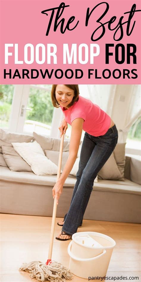 The Best Floor Mop For Hardwood Floors Pantry Escapades