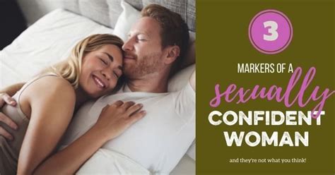 The Sexual Confidence Series Markers Of A Sexually Confident Woman Bare Marriage