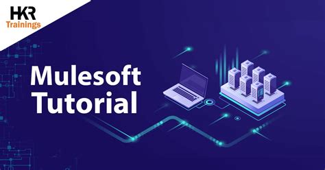 Hkr Trainings On Linkedin Mulesoft Mulesofttutorial Tutorial Besttutorial
