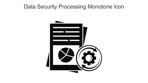 Data Security Processing Monotone Icon In Powerpoint Pptx Png And