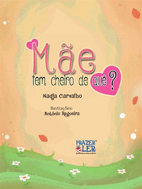 Mãe Tem Cheiro De Quê Pdf Pedagogia