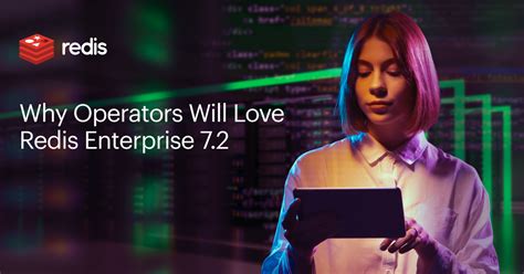 Redis Enterprise 72 New Features For Operators Redis