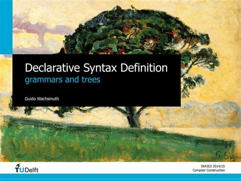 Declarative Syntax Definition Grammars And Trees Pdf Programming Languages Computing