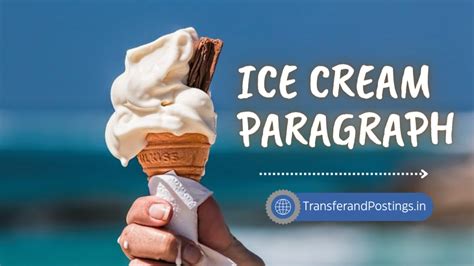 Ice Cream Paragraph A Delicious Journey Into Frozen Delights Transfer And Postings