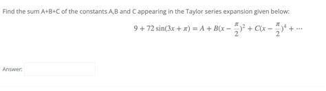 Solved Find The Sum A B C Of The Constants A B And C Chegg Com