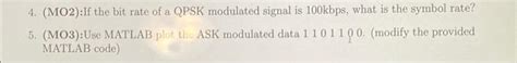 Solved 4 Mo2 If The Bit Rate Of A Qpsk Modulated Signal