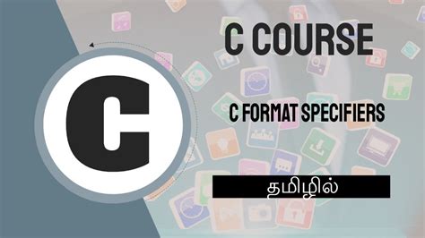 C Format Specifiers C Course In Tamil Youtube
