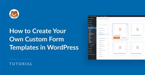 How To Create Your Own Custom Form Templates