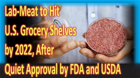 Lab Grown Meat Quietly Approved For Grocery Stores And Restaurants By Fda