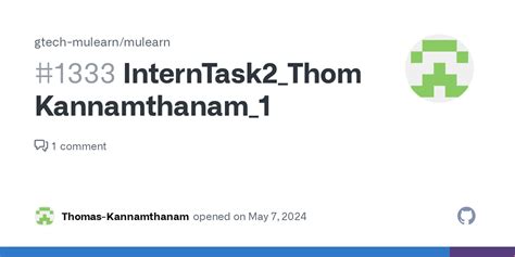 InternTask2 Thomas Kannamthanam 1 Issue 1333 Gtech Mulearn Mulearn