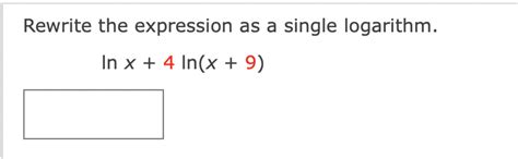 Solved Rewrite The Expression As A Single Logarithm Chegg