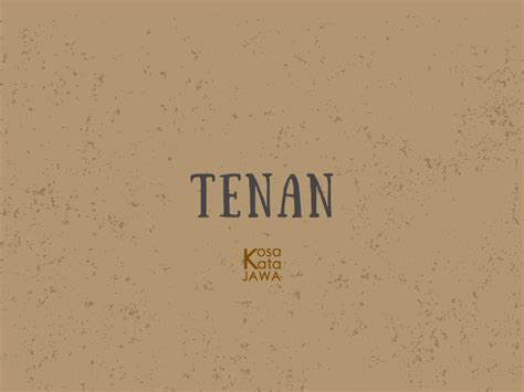 Tenan Artinya Dalam Bahasa Jawa Ke Indonesia And Contoh Kalimat