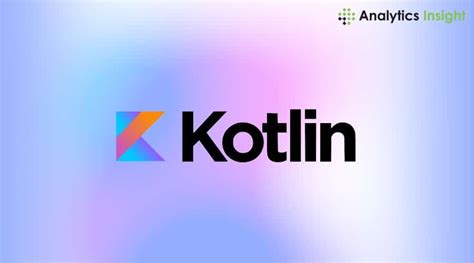 Kotlin In 2024 Growing Popularity And Industry Applications