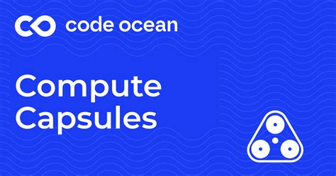 Compute Capsules Code Ocean