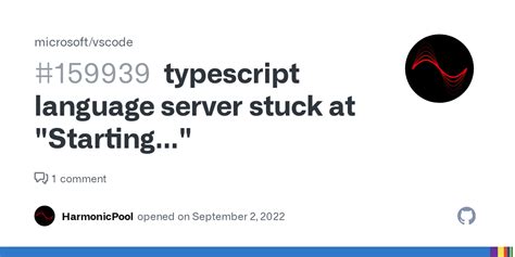 Typescript Language Server Stuck At Starting · Issue 159939 · Microsoftvscode · Github