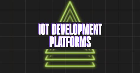 Charting The Best IoT Development Platforms Of The CTO Club