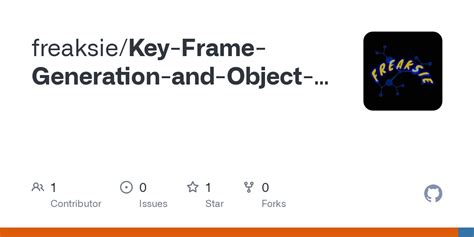 Key Frame Generation And Object Detectionreadmemd At Master