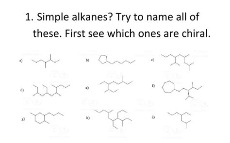 1 Simple Alkanes Try To Name All Of These First See Which Ones Are Chi