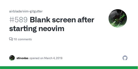 Blank Screen After Starting Neovim · Issue 589 · Airbladevim Gitgutter · Github