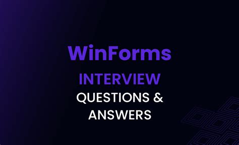 Windows Forms Interview Questions And Answers Bytehide