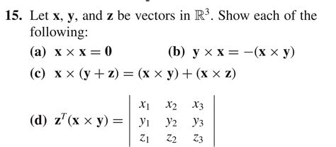 Solved 15 Let X Y And Z Be Vectors In R3 Show Each Of Chegg Com
