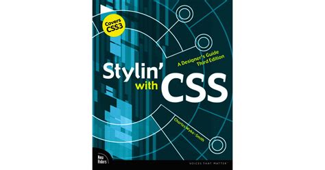 Stylin With Css A Designers Guide Third Edition Book
