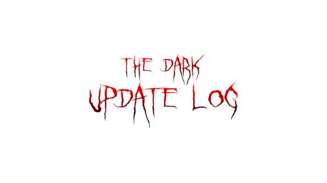 The Dark [horror] Update Log Bulletin Board Developer Forum Roblox