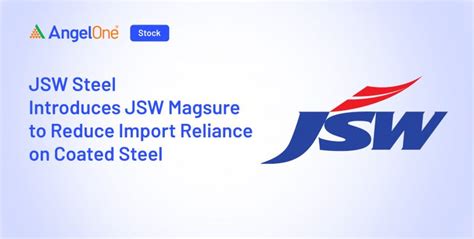 Jsw Magsure Indias First Zinc Magnesium Aluminium Coated Steel Angel One