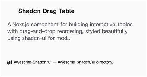 Shadcn Drag Table Drag Drop And Display Interactive Nextjs Tables With Shadcn Ui Awesome