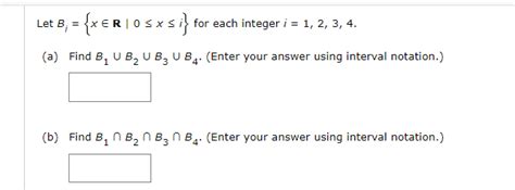 Let Bi X ∈𝐑 0 ≤ X ≤ I For Each Integer I1234 A Find B1∪ B2∪