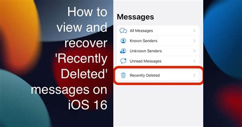 how to view and recover recently deleted messages on ios 16 and ipados 16