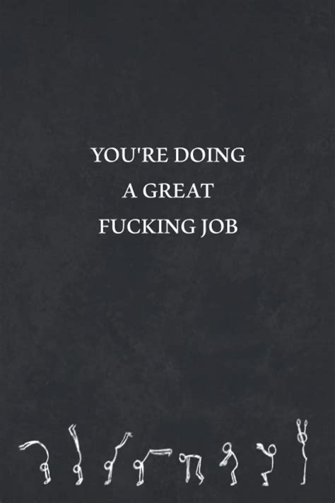 Amazon Com You Re Doing A Great Fucking Job Funny Gag Gift Office Ideas For Co Workers