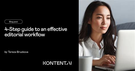 4 Step Guide To An Effective Editorial Workflow Kontentai