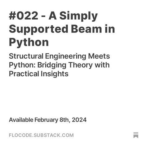 How To Design A Supported Beam With Python James Oreilly Posted On