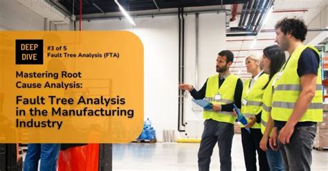 Fault Tree Analysis FTA In The Manufacturing Industry