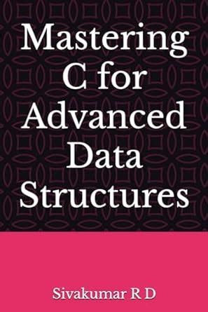 Mastering C For Advanced Data Structures Computer Science Books Amazon Com