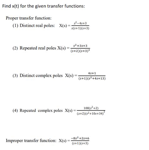 Solved Find Xt ﻿for The Given Transfer Functionsproper