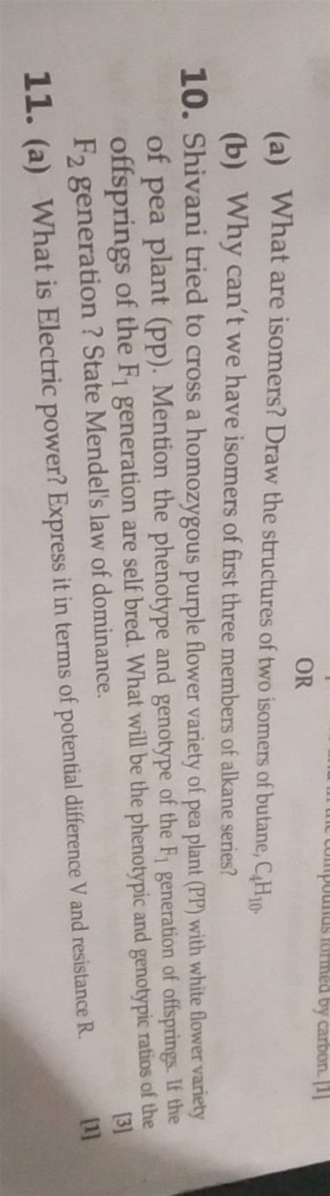 A What Are Isomers Draw The Structures Of Two Isomers Of Butane C4 H1