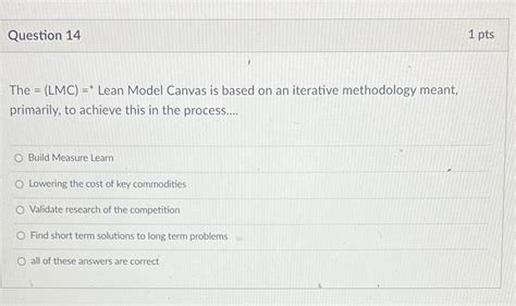 Solved Question 141 ﻿ptsthe Lmc ﻿lean Model Canvas Is