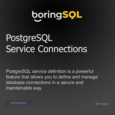 Postgresql Service Connections Boringsql