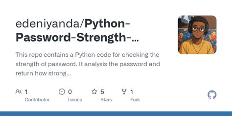 Github Edeniyandapython Password Strength Checker This Repo