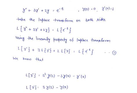 Solve The Differential Equation Y 3y 2y E T Where Y 0 0 Y 0 1 Using Laplace