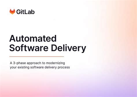 3 Phase Approach To Modernize Existing Software Delivery Process Gitlab 20 Comments