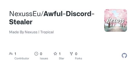 Github Nexusseuawful Discord Stealer Made By Nexuss Tropical