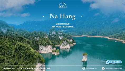 Du Lịch Na Hang Chiêm Ngưỡng Cảnh Sắc Sơn Thủy Viettrekking