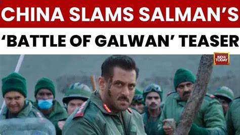 China Rattled By Salman Khans ‘battle Of Galwan Beijing Slams Teaser
